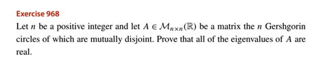 Linear Algebra Prove That All The Eigenvalues Of A Are Real Gershgorin S Theorem