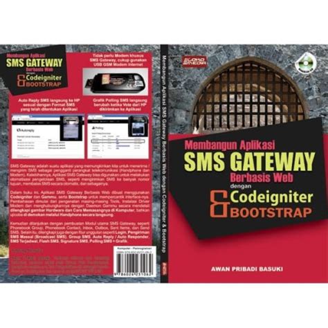 Jual Buku Membangun Aplikasi SMS Gateway Berbasis Web Dengan Codeigniter Kota Bandung