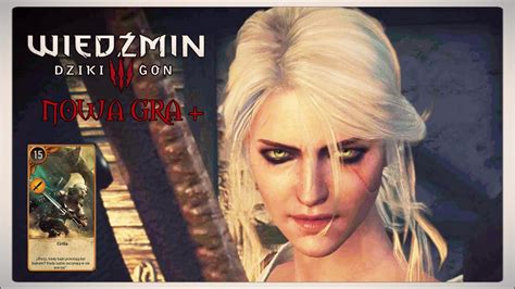 CIRI I KARTA CIRI ZAGRAJMY W WIEDŹMIN 3 DZIKI GON NOWA GRA PLUS E36