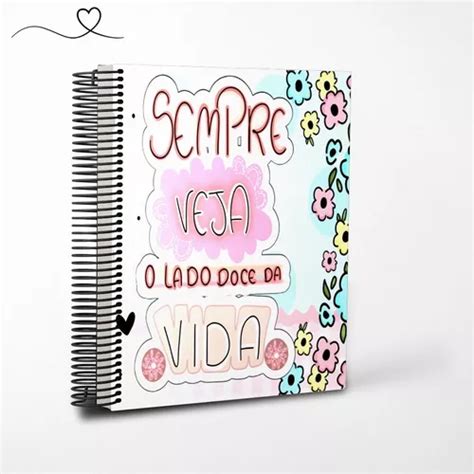 Caderno Sempre Veja O Lado Doce Da Vida 20x28 Cm 100 Folhas MercadoLivre