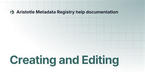 Creating And Editing Aristotle Metadata Registry Help Documentation