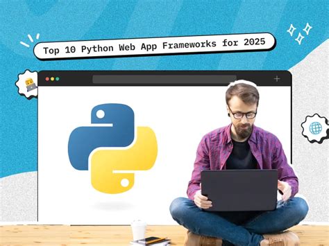 Top 10 Python Web App Frameworks For 2025 Choose The Best