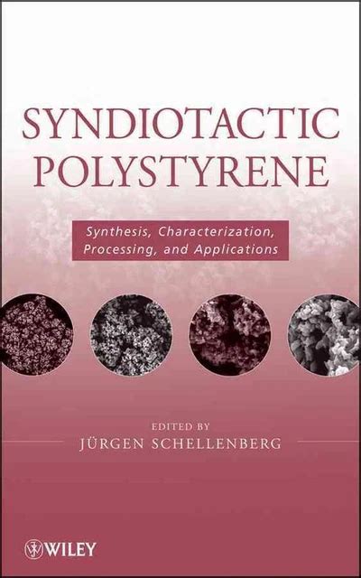 Syndiotactic Polystyrene Synthesis Characterization Processing And Applicati Eur 233 74