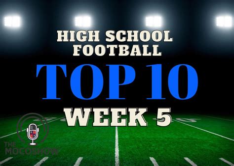 Mocoshow High School Football Top 10 Week 5 The Moco Show