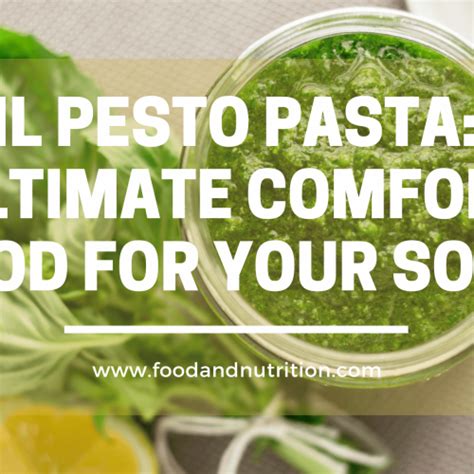 Basil Pesto Pasta Recipe Fresh Flavorful And Easy To Make Food