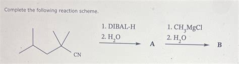Solved Complete The Following Reaction Scheme1