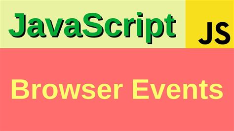 Introduction To Browser Events Basic Javascript Fast 58