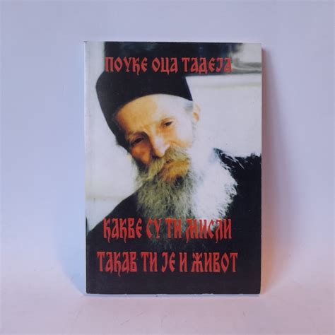 Kakve Su Ti Misli Takav Ti Je Život Pouke Oca Tadeja