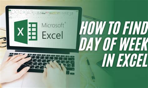 How To Find Day Of Week In Excel Earn And Excel