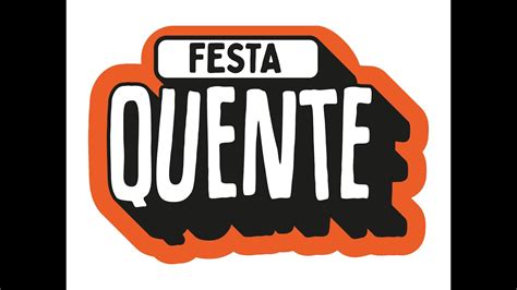 Abcdário Festa Quente YouTube