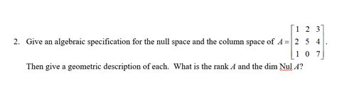 Solved Give An Algebraic Specification For The Null Chegg