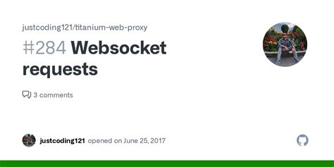 Websocket Requests · Issue 284 · Justcoding121titanium Web Proxy · Github