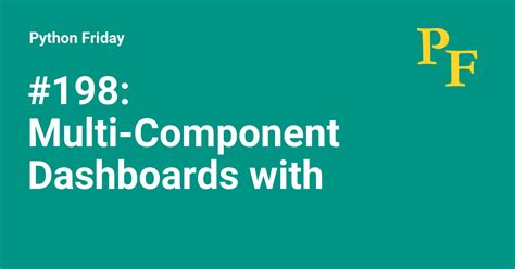 Multi Component Dashboards With Dash Python Friday