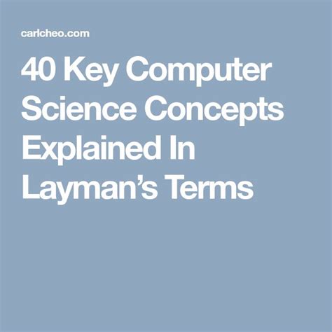 40 Key Computer Science Concepts Explained In Laymans Terms Computer