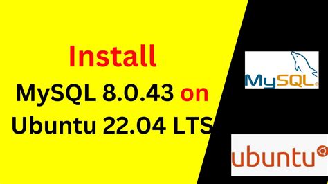 How To Install And Configure Mysql Server 8043 On Ubuntu 2204 Lts In 8