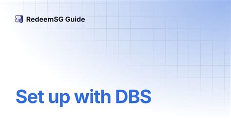 Set Up With Dbs Redeemsg Guide