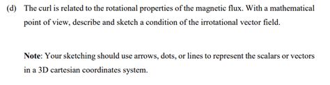 Solved D The Curl Is Related To The Rotational Properties