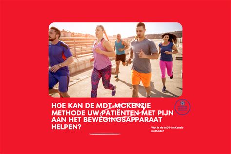 Hoe Kan De Mdt Mckenzie Methode Uw Patiënten Met Pijn Aan Het