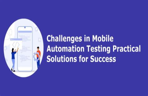Challenges In Mobile Automation Testing Services And Practical Solutions For Success