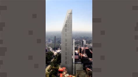 Urban Wilderness Los Diez Edificios Más Altos De México Construídos Y