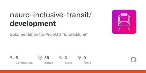 Github Neuro Inclusive Transit Development Dokumentation F R Projekt Entwicklung