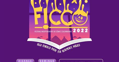 Regresa El Festival Independiente De Cómic Colombiano Ficco 2022 Infobae