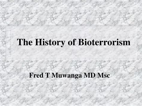 Ppt The History Of Bioterrorism Powerpoint Presentation Free Download Id 391209