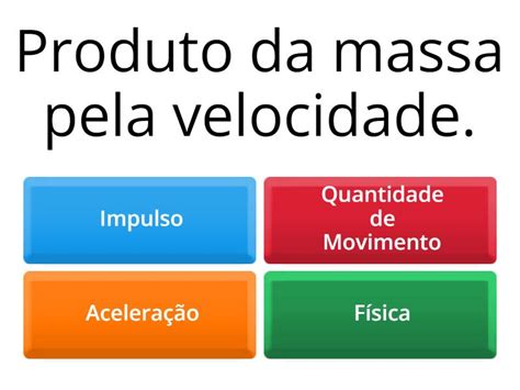 Dinamica do impulso quantidade de movimento e queda dos corpos Викторина
