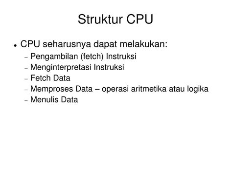 PPT ORGANISASI ARSITEKTUR KOMPUTER 2 STRUKTUR FUNGSI CPU IBP WIDJA MT PowerPoint