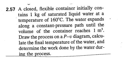 Solved A Closed Flexible Container Initially Contains 1 Kg