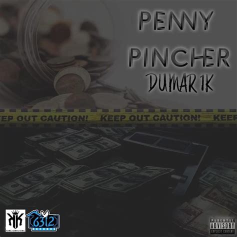 Dumar 1k Penny Pincher Lyrics Genius Lyrics