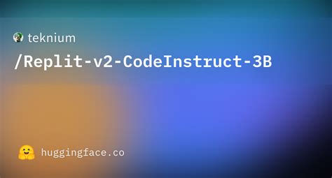 Teknium Replit V Codeinstruct B Hugging Face