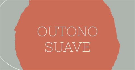 Desvendando Sua Cartela De Outono Suave Sympla