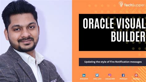 Customize Fire Notification Message Style In Oracle Visual Builder Oracle Vbcs Oic Oic