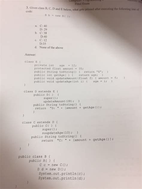 solved given class b c d and e below what gets printed