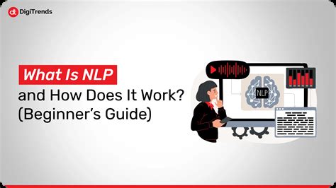 What Is NLP And How Does It Work A Beginner S Guide