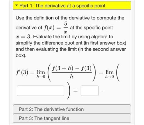 Solved Part 1 The Derivative At A Specific Point Use The