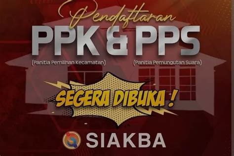 Dibuka Pendaftaran PPS Pemilu 2024 Di SIAKBA KPU Cek Jadwal Seleksi