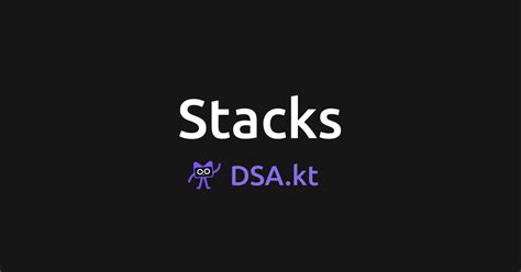 Stacks · Data Structures And Algorithms In Kotlin