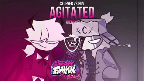 Agitated Remix Selever Vs Ruv Vzer Youtube