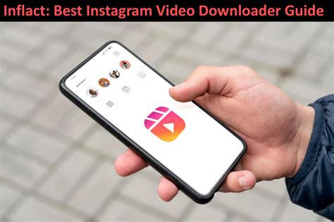 Inflact Best Instagram Video Downloader Guide
