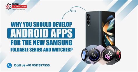 Adapt Your App For Samsung Foldable And Watches Heres Why