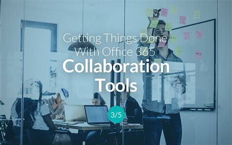 Office 365 Collaboration Tools