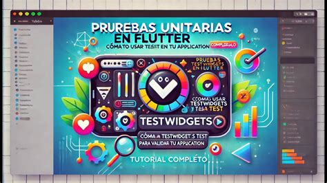 Pruebas Unitarias en Flutter y Getx Cómo Usar testWidgets y test para