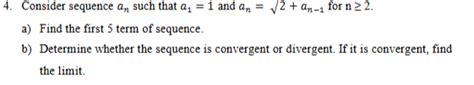 Solved Consider Sequence An ﻿such That A11 ﻿and An22an 1
