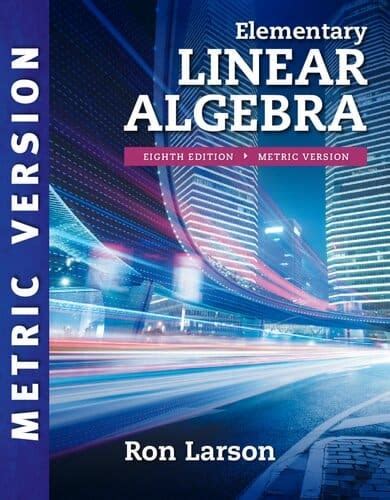 elementary linear algebra 8th edition — metric version — ebook by