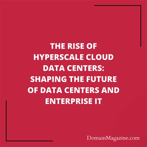 the rise of hyperscale cloud data centers shaping the future of data
