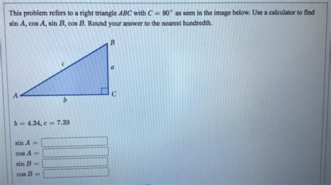 Solved This Problem Refers To A Right Triangle Abc With C90° As Seen