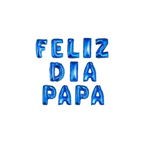 Moldes De Letras Feliz Dia Papa Juego De 8 Globos Feliz Dia Papa Porn
