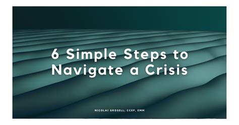 6 Simple Steps To Navigate A Crisis Nicolaigrosell